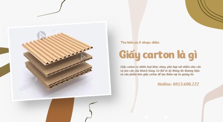 Giấy carton là gì? Ưu nhược điểm, phân loại và ứng dụng 2026