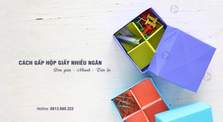 2 cách gấp hộp giấy nhiều ngăn nhanh, gọn mới nhất từ A - Z